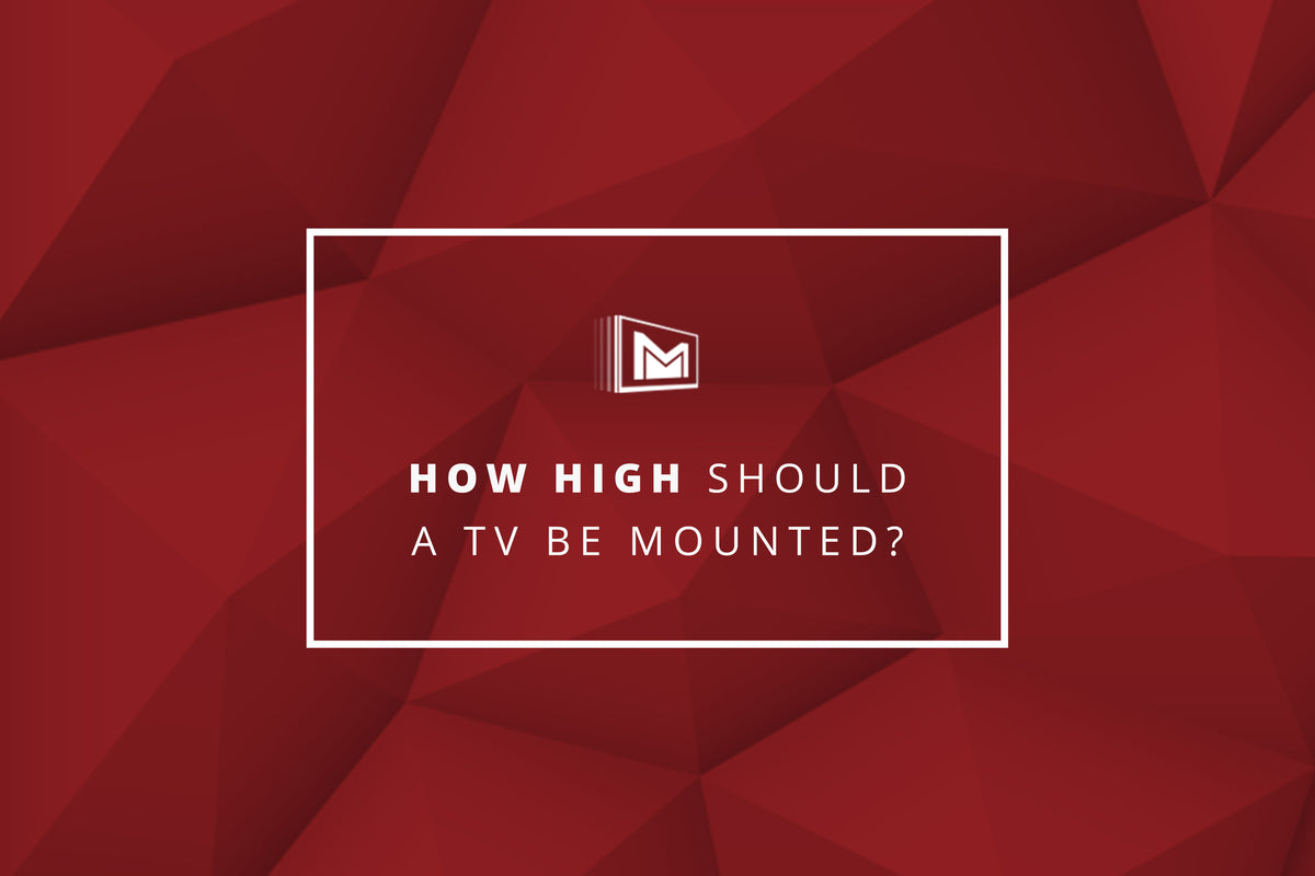How High Should a TV Be Mounted?